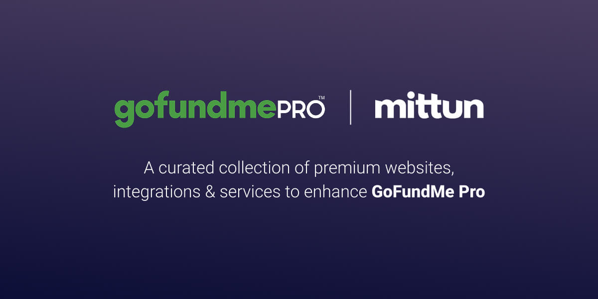 GoFundMe Pro | Mittun - The Pro Suite of Fundraising Integrations